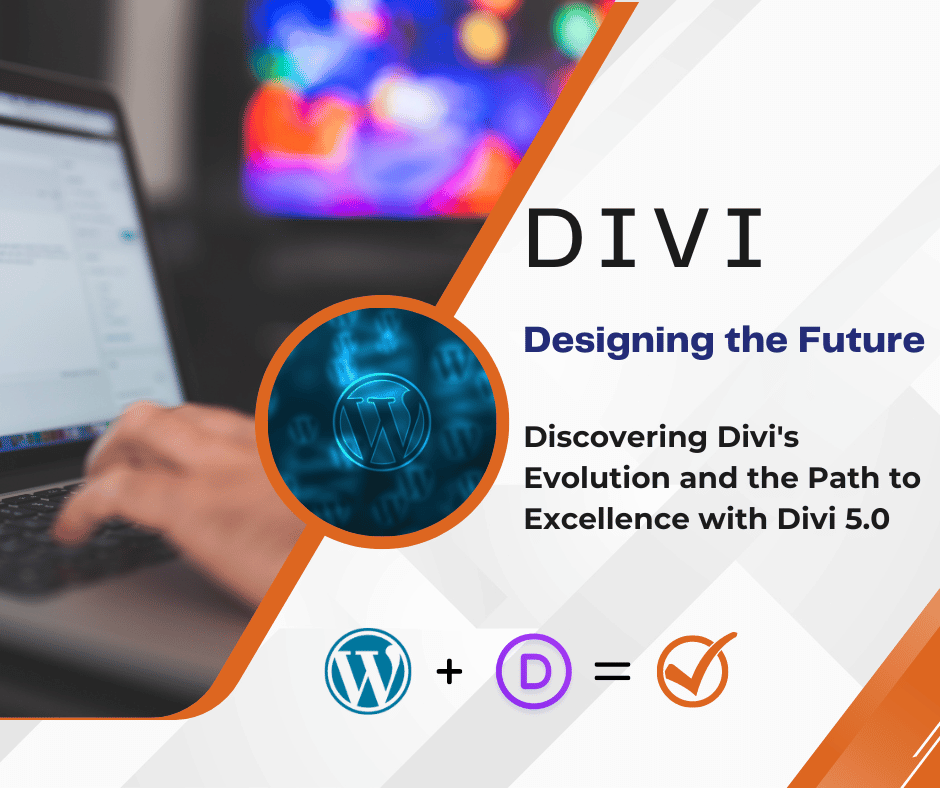 DIVI - Designing the Future: Discovering Divi's Evolution and the Path to Excellence with Divi 5 ...