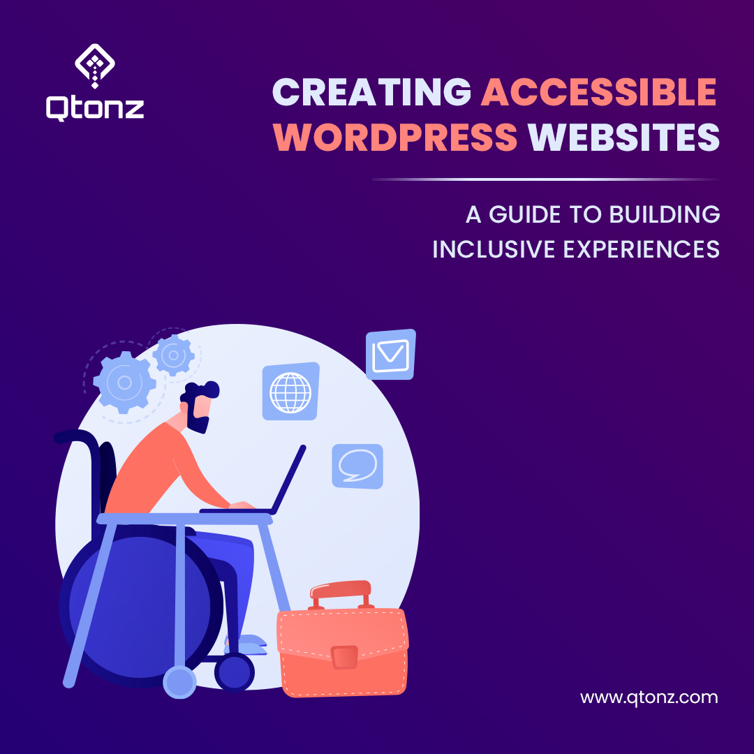 Creating Accessible WordPress Websites: A Guide to Building Inclusive ...