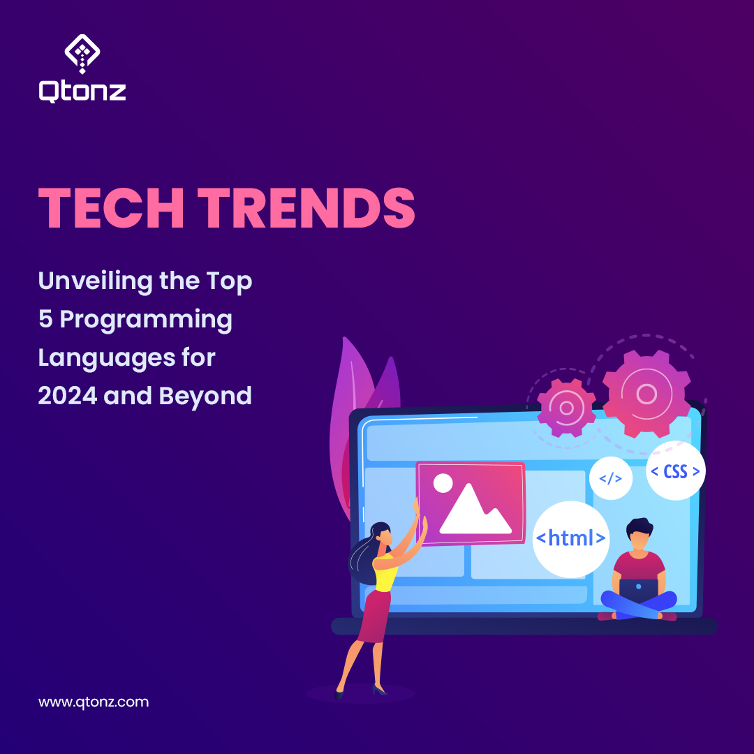 Tech Trends: Unveiling the Top 5 Programming Languages for 2024 and Beyond | Qtonz Infosoft Pvt ...